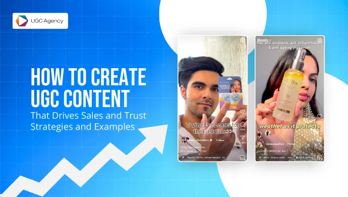 How To Create UGC Content From Your Audience: Strategies and Examples